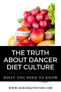 Diet Culture in The Dance Industry - Dance Nutrition