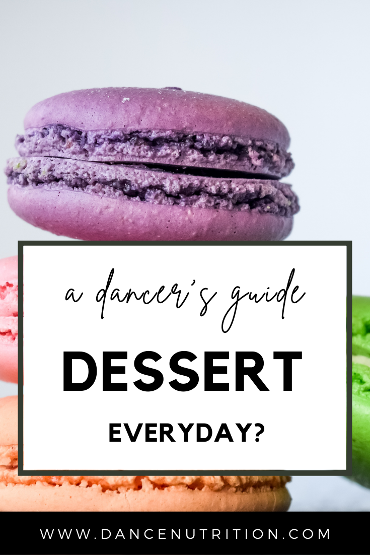 Can Dancers Eat Dessert Every Day? - Dance Nutrition