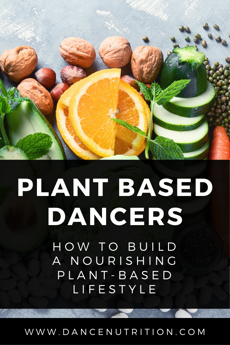 Plant-Based Diets- An ultimate guide for dancers - Dance Nutrition