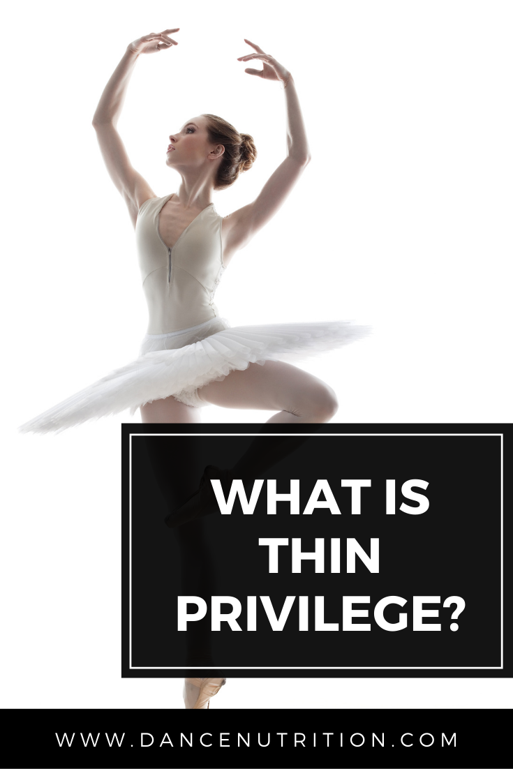What Is Thin Privilege? - Dance Nutrition