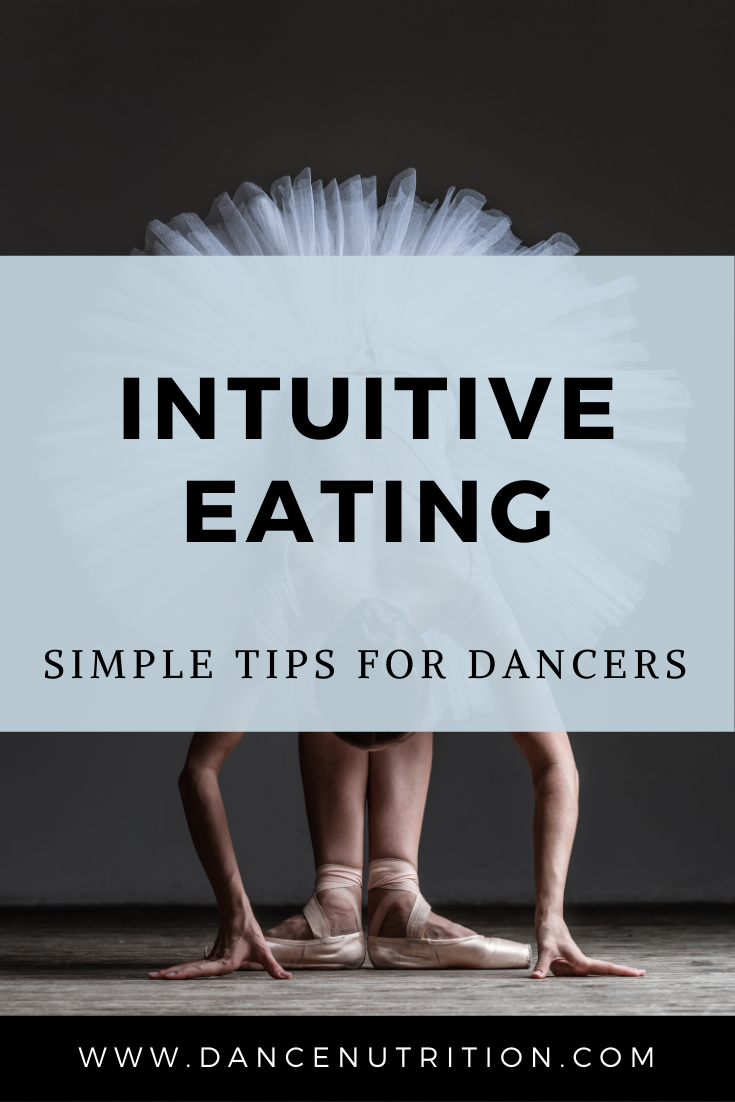 Dancers, Intuitive Eating in 2025 - Dance Nutrition