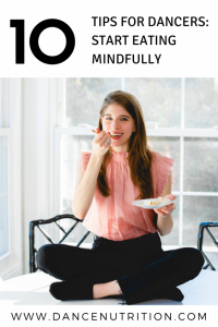 Mindful Eating For Dancers - Dance Nutrition
