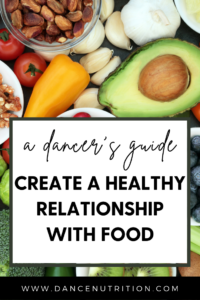 Can Dancers Create A Healthy Relationship with Food? - Dance Nutrition
