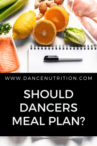 Meal Planning for Dancers - Dance Nutrition