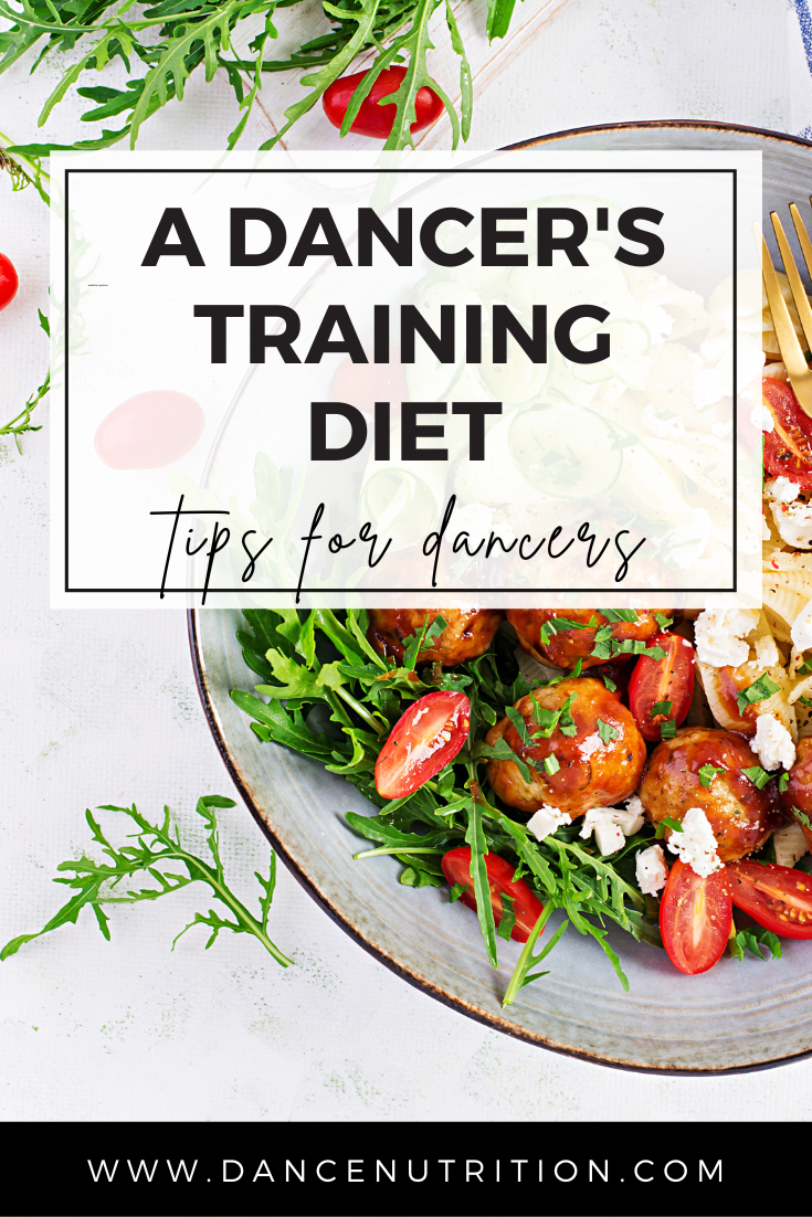 Nutrition for Dancers: Your Training Diet - Dance Nutrition