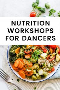 Dance Nutrition Workshops- Everything you need to know - Dance Nutrition