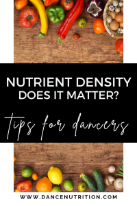 Nutrient Density for Dancers - Dance Nutrition