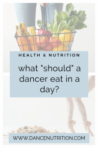What "Should" a Dancer Eat in A Day? - Dance Nutrition
