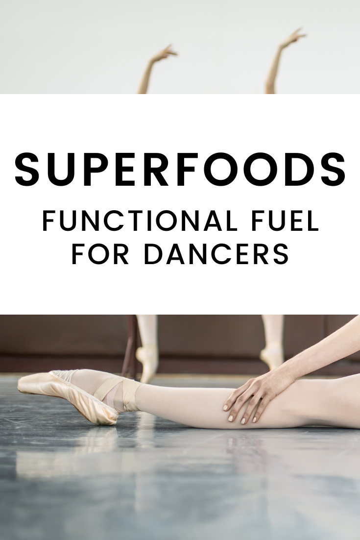 Superfoods For Dancers - Dance Nutrition