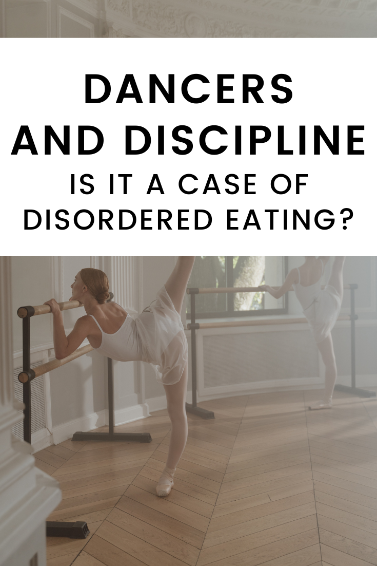 Dancers and discipline: a recipe for success or for disordered eating ...