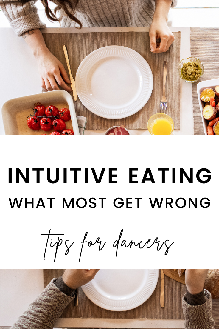 What you might be getting wrong about Intuitive Eating - Dance Nutrition