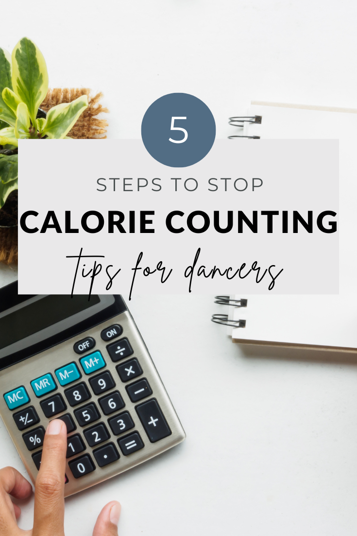 How to stop counting calories - Dance Nutrition