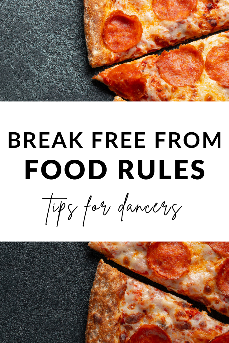 Strategies to overcome and break your food rules - Dance Nutrition