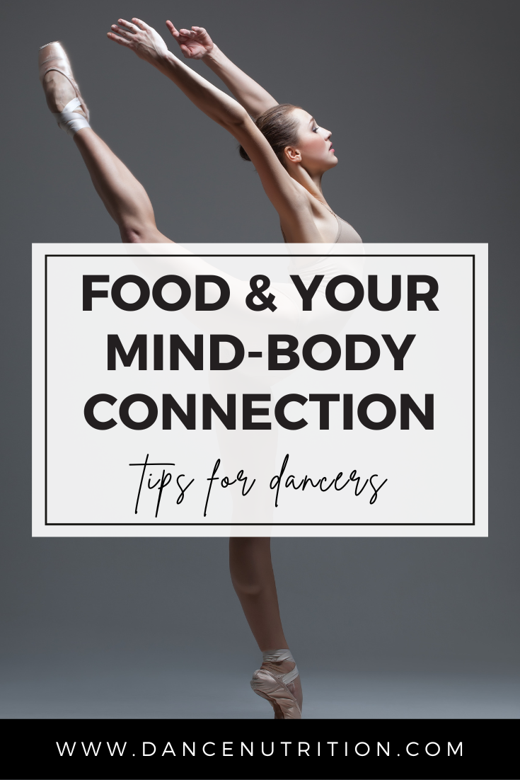Your Mind-Body Connection: The Role of Food and Nutrition - Dance Nutrition