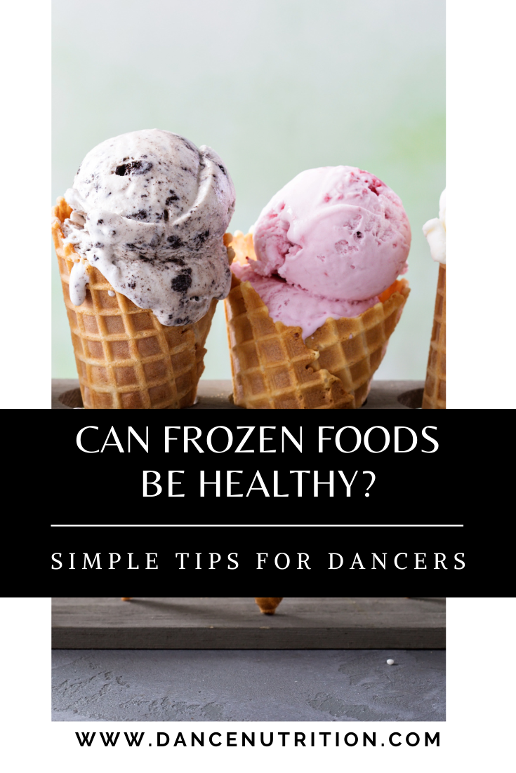 Can Frozen Food Be Healthy? - Dance Nutrition