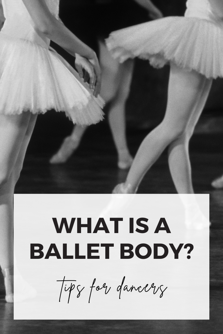 What Is A Ballet Body? - Dance Nutrition