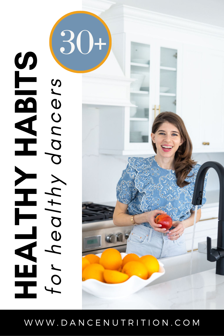 30+ habits of The Healthy Dancer® - Dance Nutrition