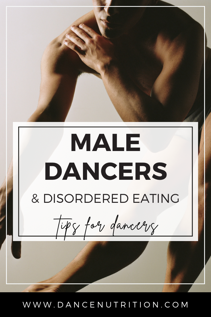 Male Dancers: Nutrition, Body Image, & Disordered Eating - Dance Nutrition Male Dancers: Nutrition, Body Image, & Disordered Eating - Dance Nutrition